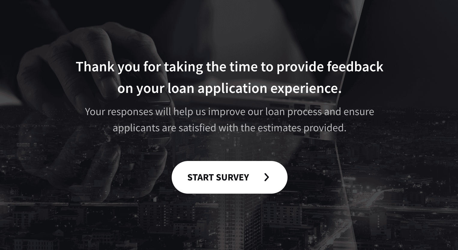 Loan Application Survey - Measure Customer Satisfaction
